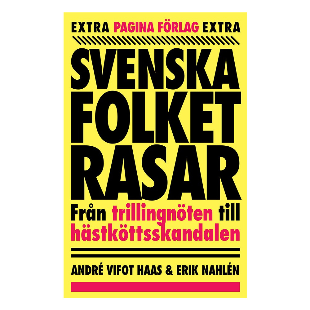 Köp Svenska folket rasar : Från trillingnöten till hästkötts...