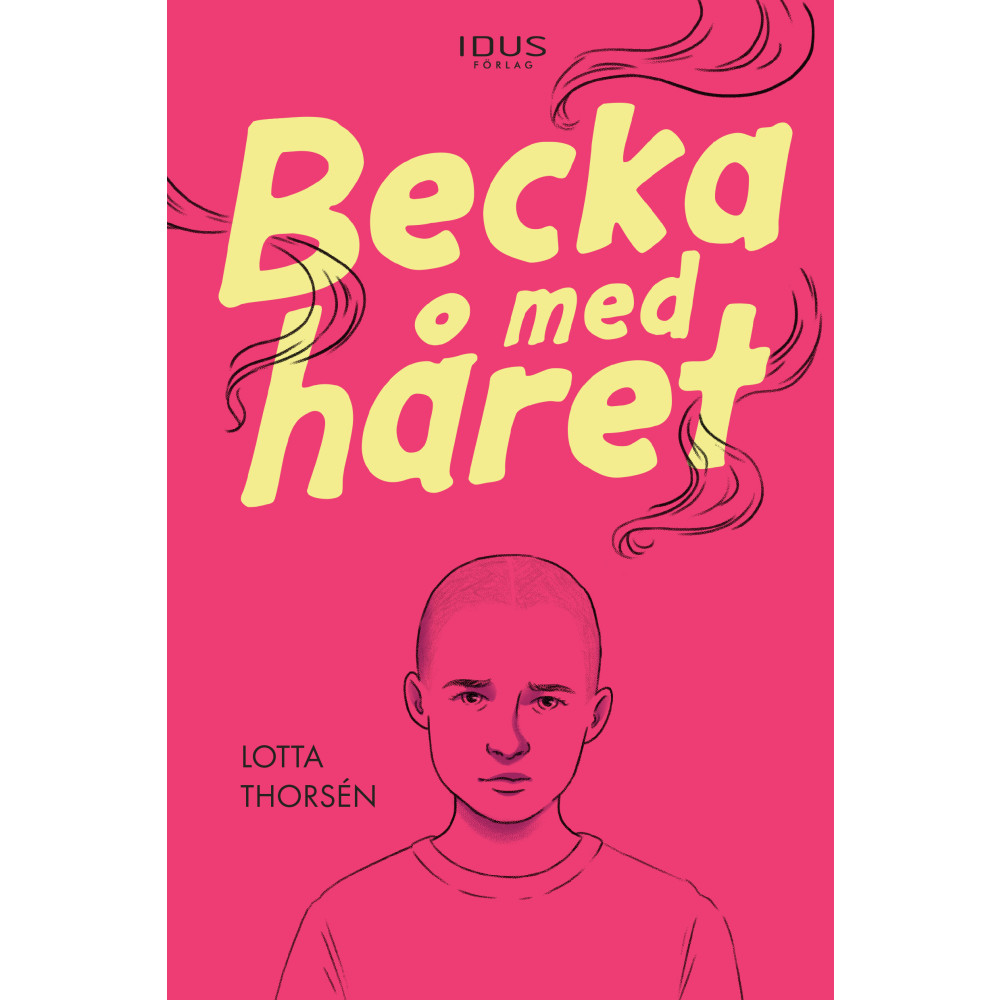 Köp Becka med håret (inbunden) online | buyersclub.se