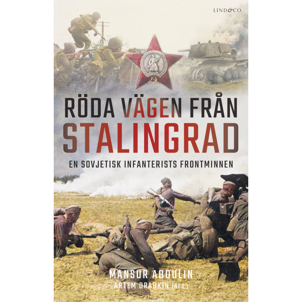 Köp Röda vägen från Stalingrad : en sovjetisk infanterists f...