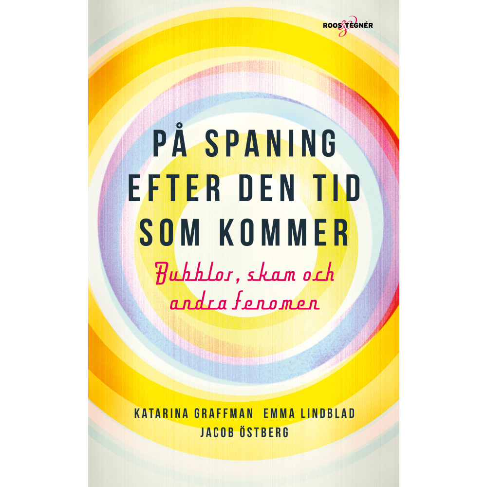 Köp På spaning efter den tid som kommer : bubblor, skam och...