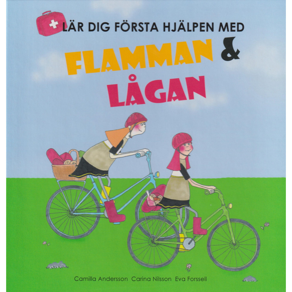 Köp Lär dig första hjälpen med Flamman och Lågan (inbunden)...