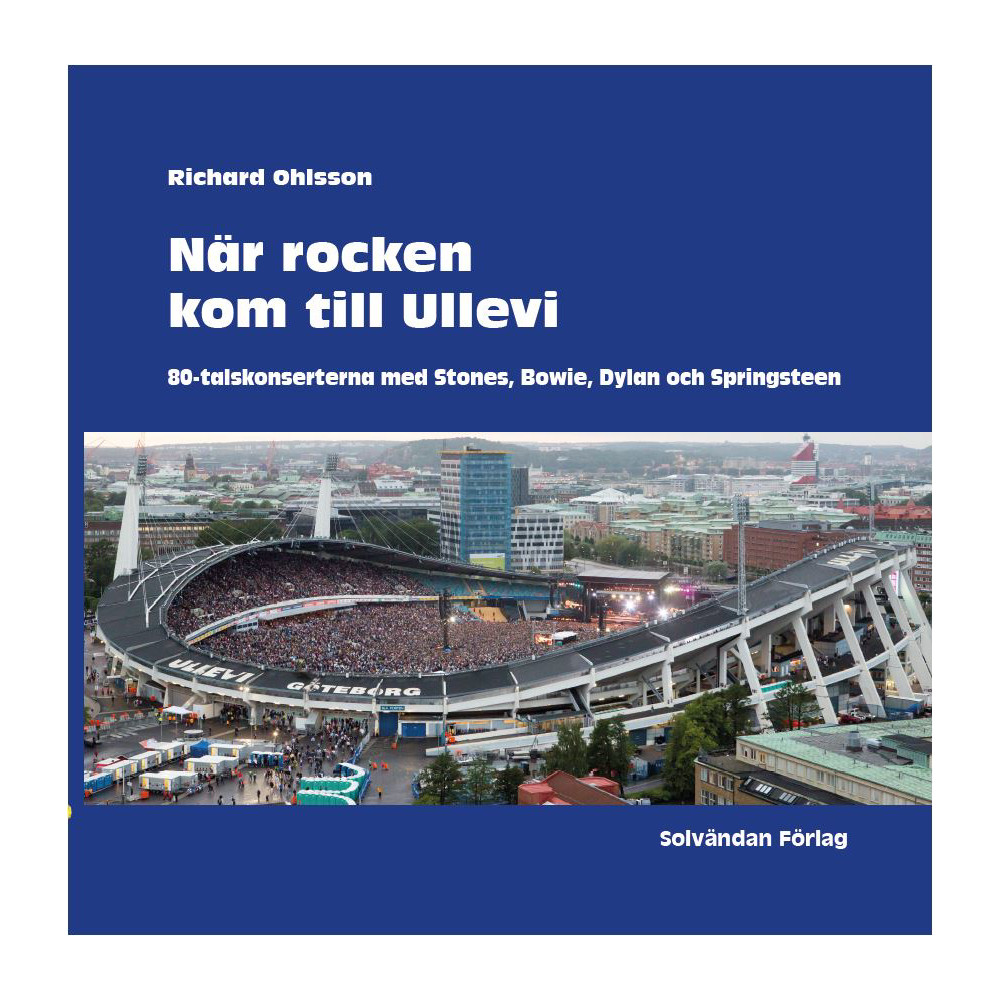 Köp När rocken kom till Ullevi : 80-talskonserterna med Ston...
