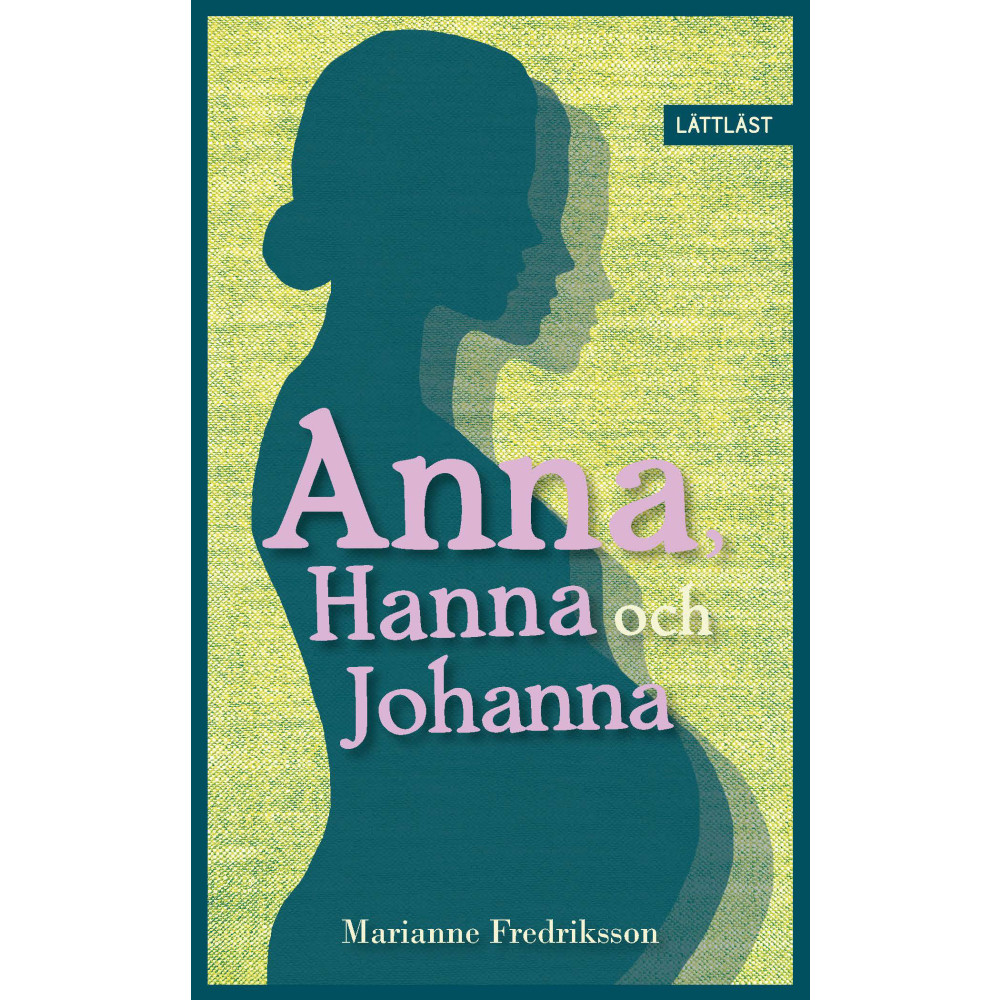 Köp Anna, Hanna och Johanna (lättläst) (häftad) online | buy...