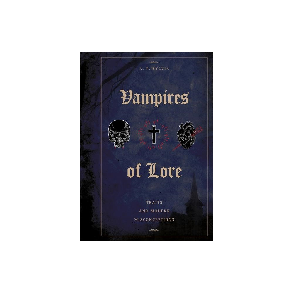 Köp Vampires Of Lore : Traits and Modern Misconceptions (inb...