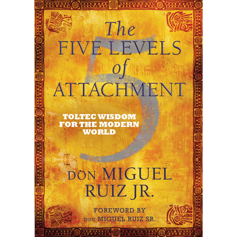 Köp Five levels of attachment - toltec wisdom for the modern...