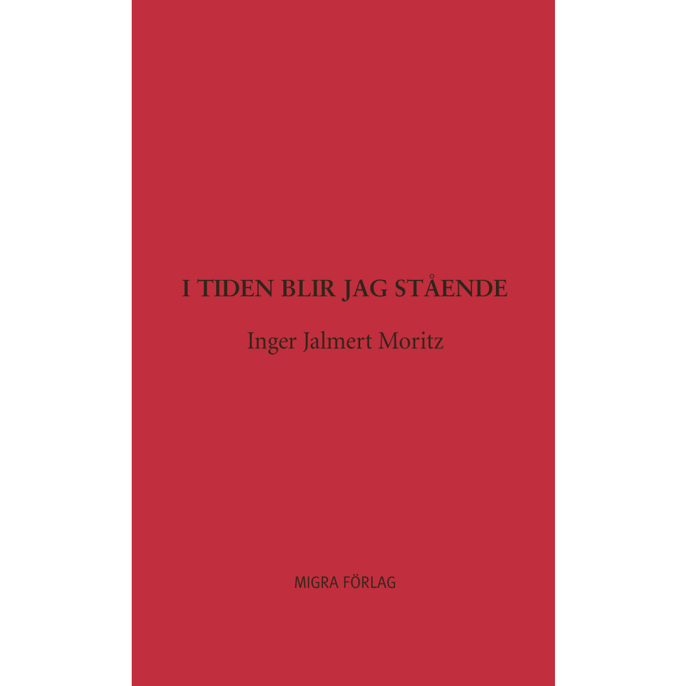 Köp I tiden blir jag stående (inbunden) online | buyersclub....