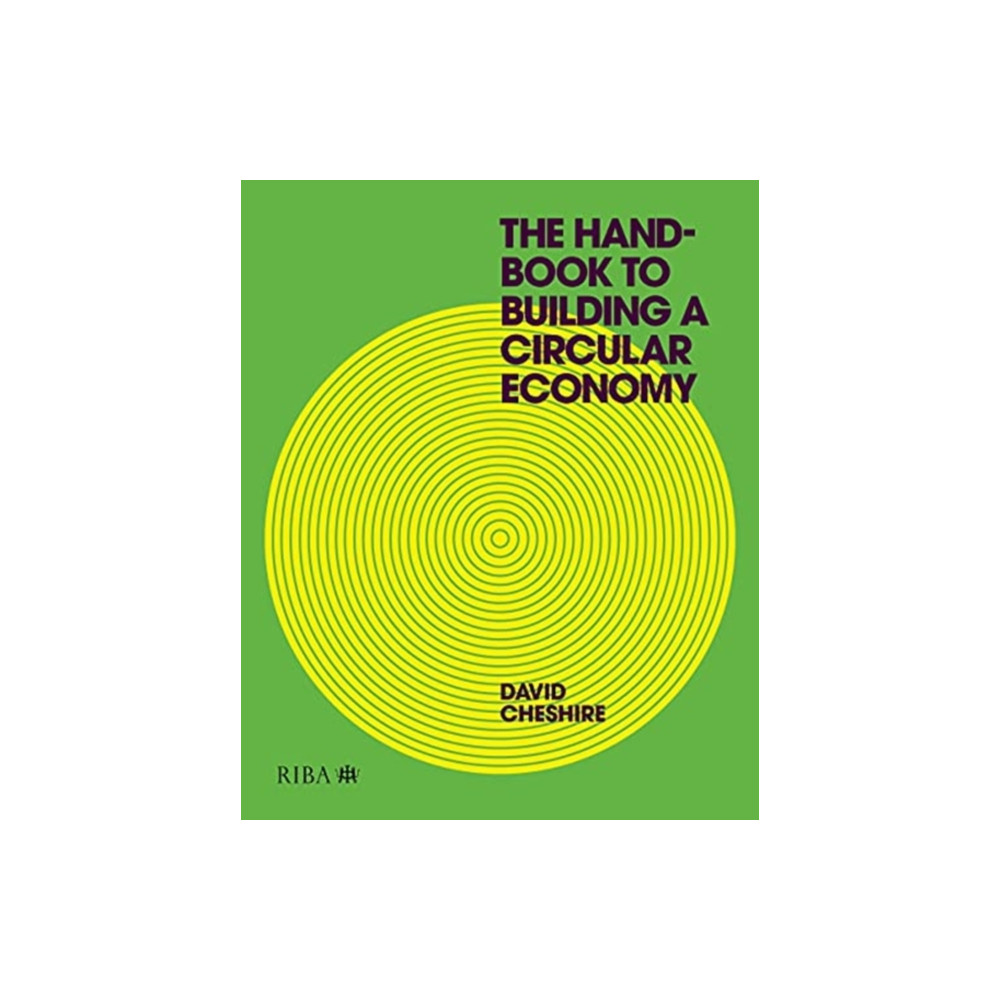 The Handbook to Building a Circular Economy (häftad, eng)