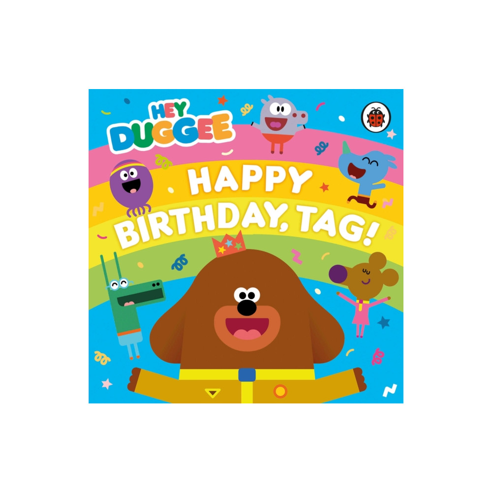Köp Hey Duggee: Happy Birthday, Tag! (bok, board book, eng)...