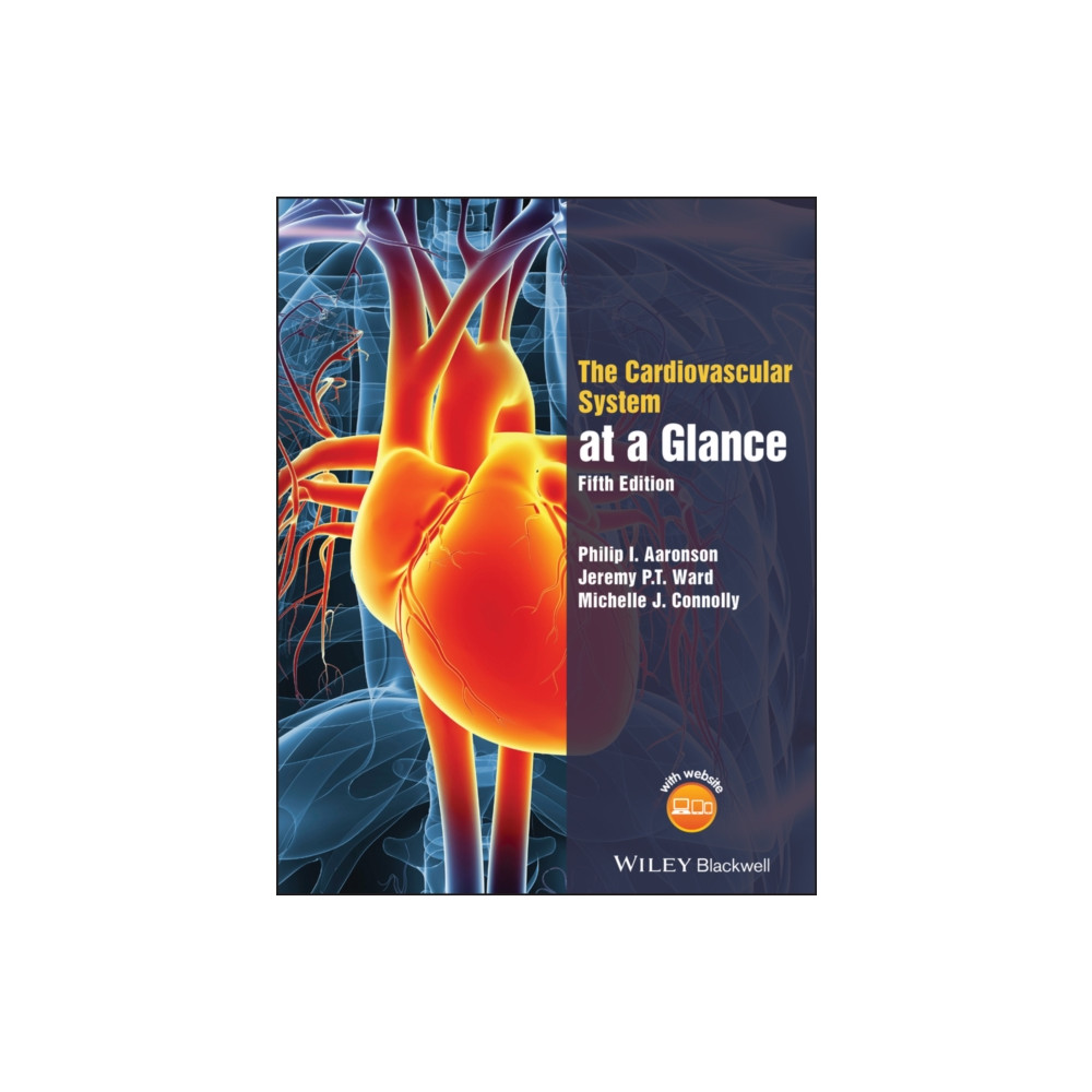 The Cardiovascular System at a Glance (häftad, eng) – Köp ti...