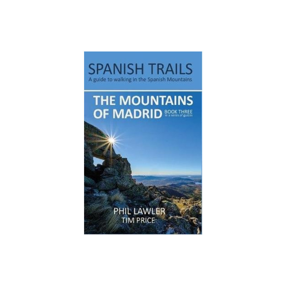 Spanish Trails - A Guide to Walking the Spanish Mountains