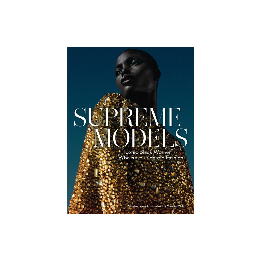 Supreme Models: Iconic Black Women Who Revolutionized Fashio...