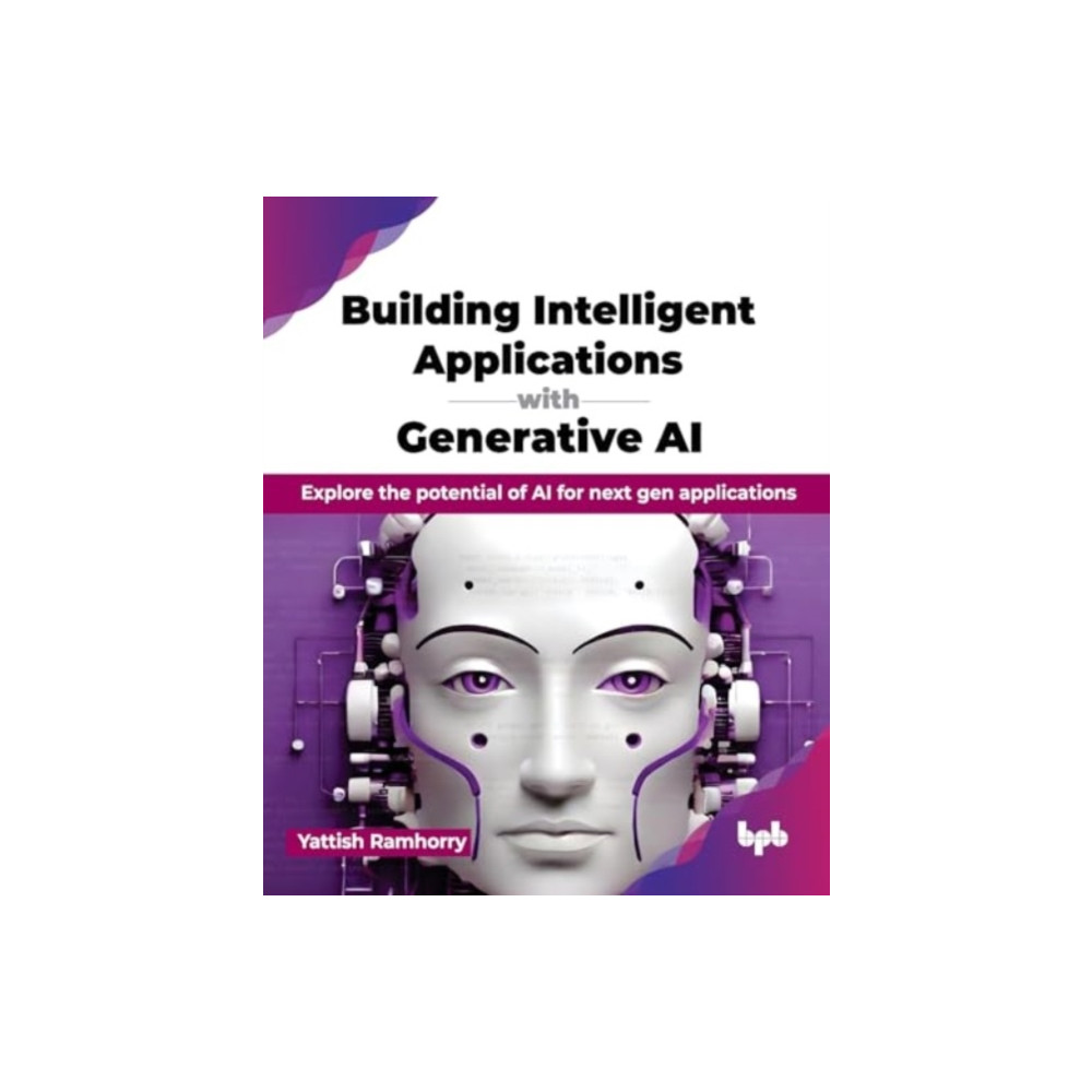 Köp Building Intelligent Applications with Generative AI (hä...