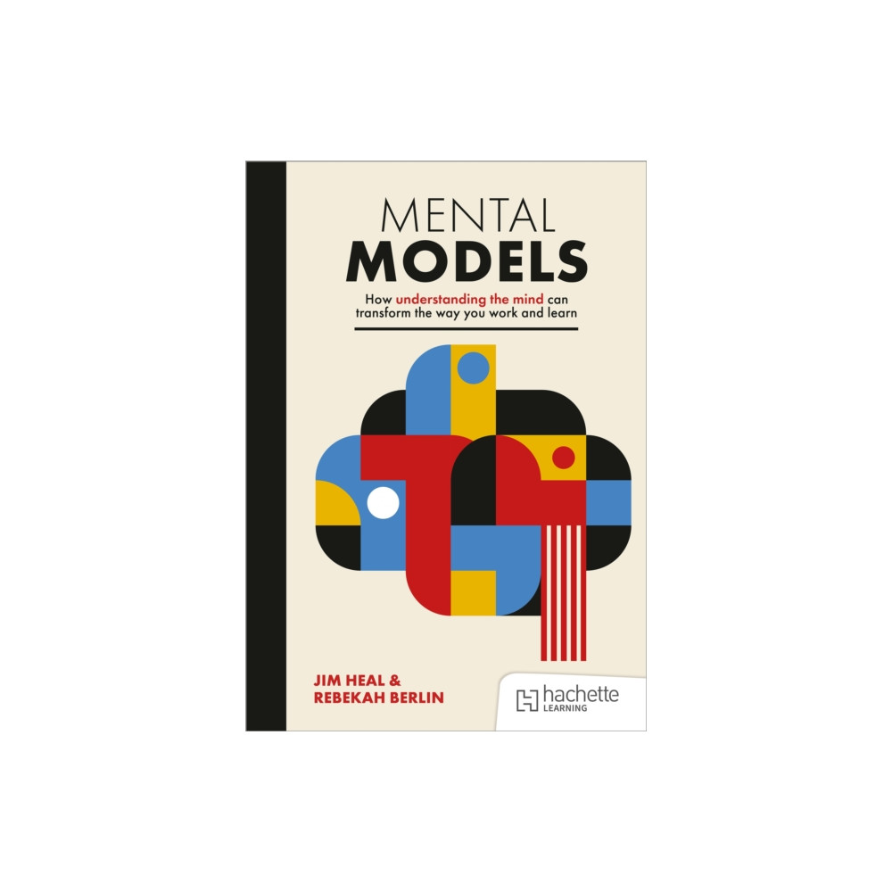 Köp Mental Models: How understanding the mind can transform...