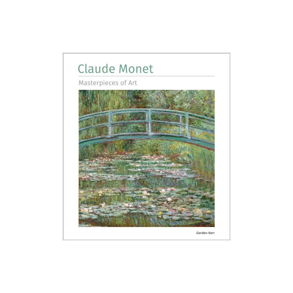 Claude Monet Masterpieces of Art (inbunden, eng) – Köp till...