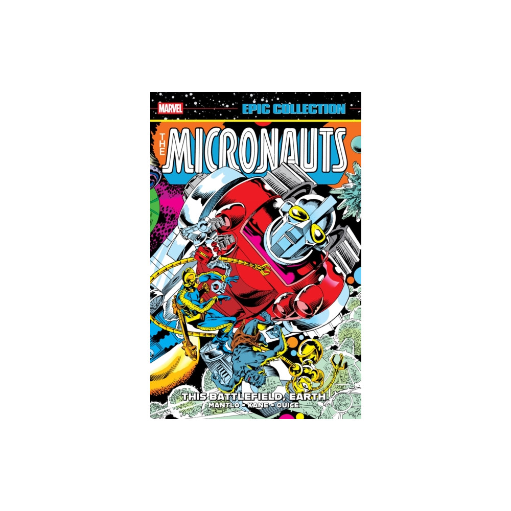 Micronauts Epic Collection: The Original Marvel Years - This...