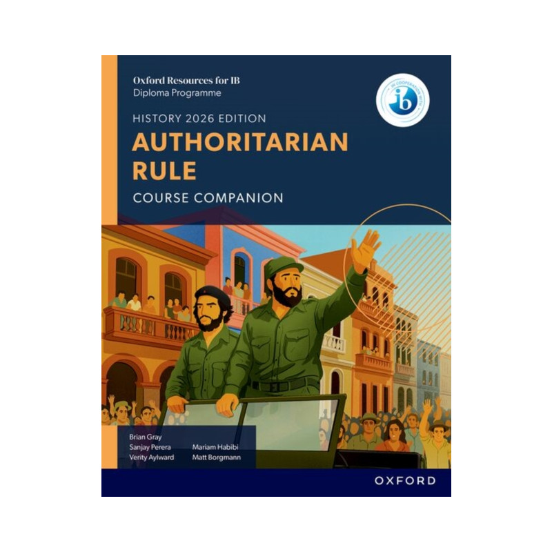 Oxford Resources for IB DP History: Authoritarian Rule Cours...